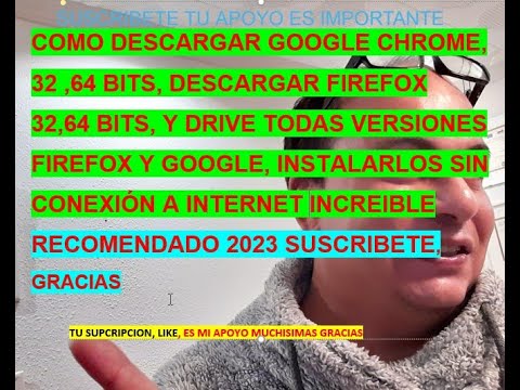 Como descargar google chrome 32 ,64 bits Firefox 32,64 bits(drive)Instalarlo sin internet #shorts