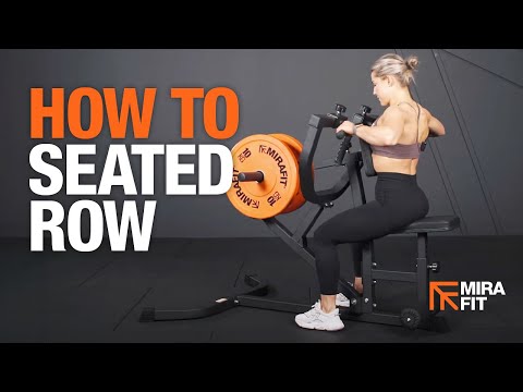 How to Use a Seated Row Machine | Mirafit