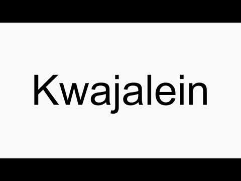 How to pronounce Kwajalein