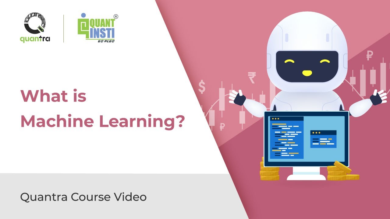 What Is Machine Learning? | Python for Machine Learning in Finance | Free Quantra Course