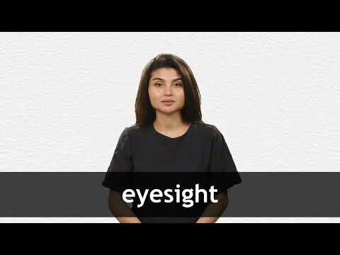 EYESIGHT definition and meaning | Collins English Dictionary
