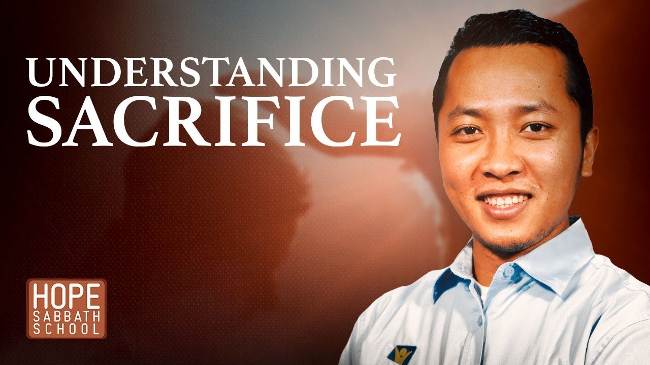 Lesson 6: Understanding Sacrifice