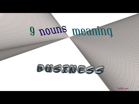 business - 16 nouns which mean business (sentence examples)