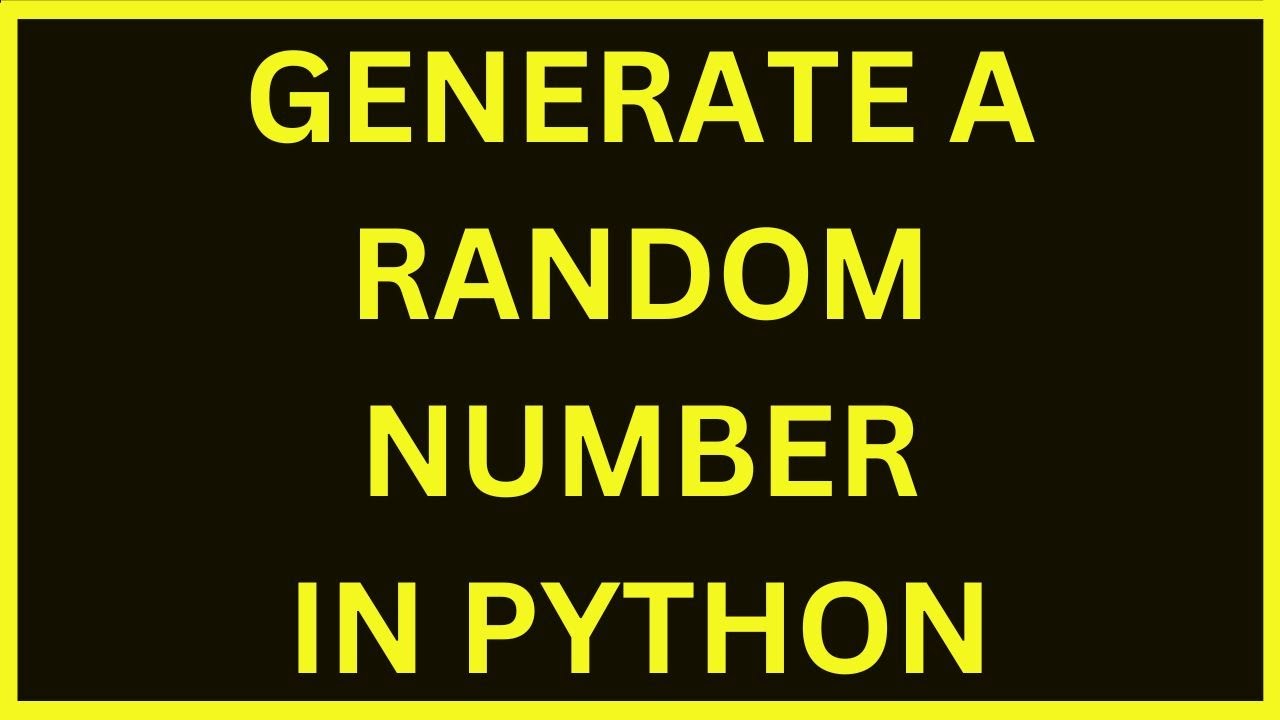 Generate A Random Number In Python | Python 4 You | Lecture 53