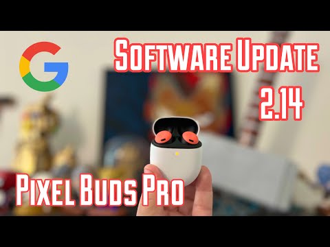 Pixel Buds Pro Software Update 2.14 | How To Update |