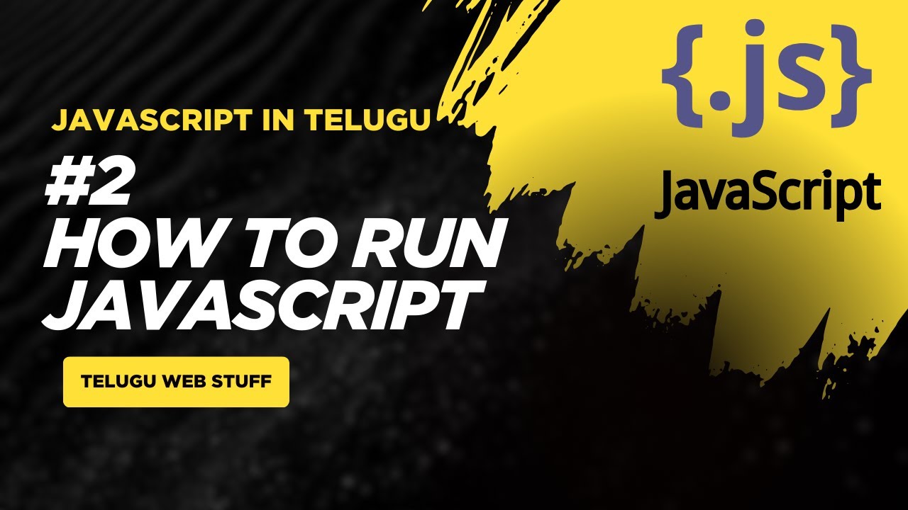 #2 JavaScript Basics for Beginners – Learn from Scratch!  | JavaScript in Telugu