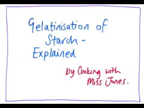 Gelatinisation of Starch EXPLAINED