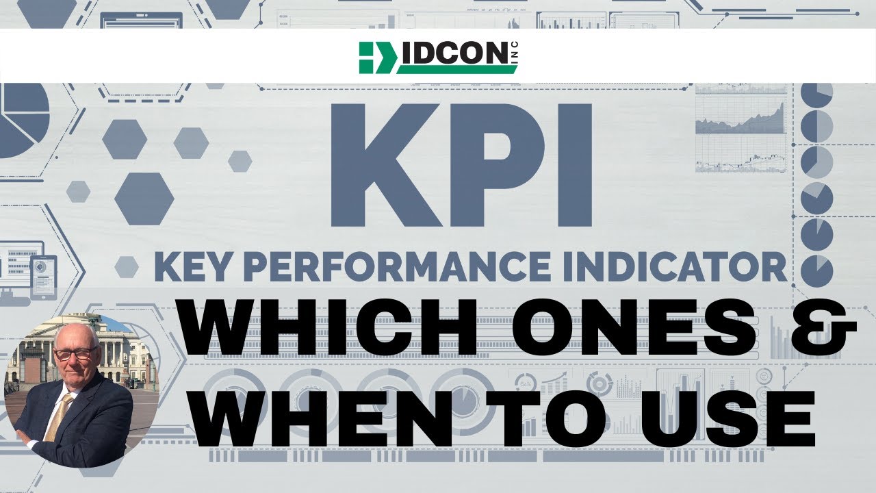 Which Key Performance Indicators should I use? and when?
