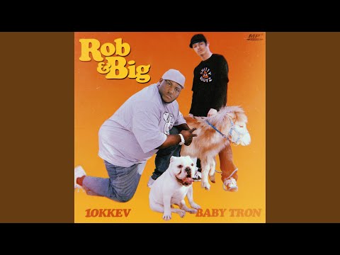 Rob and Big