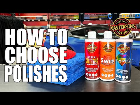 How To Choose Polishes For Your Car - Auto Detailing - Masterson's Car Care