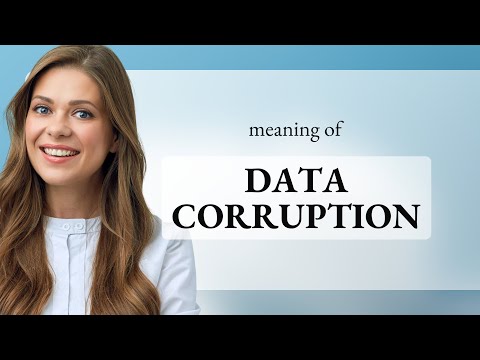 Unraveling Data Corruption: A Guide to Understanding and Prevention