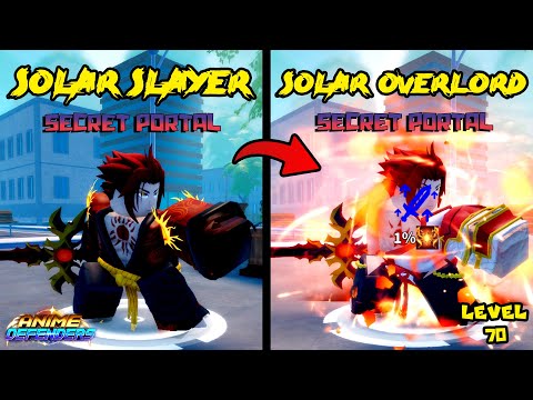 [PORTAL] LVL 70 SOLAR OVERLORD SECRET UNIT SHOWCASE - ANIME DEFENDERS
