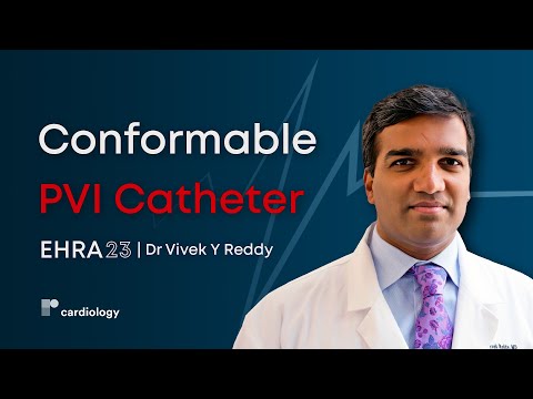 EHRA 23: Conformable PVI Catheter for Pulmonary Vein Isolation