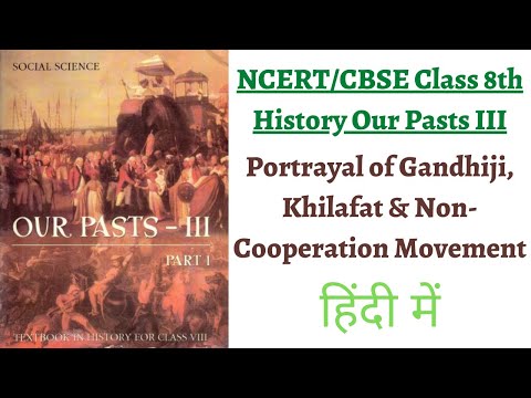 Chapter 9: The Making of the National Movement: 1870s - 1947- 3 Video Lecture - Class 8