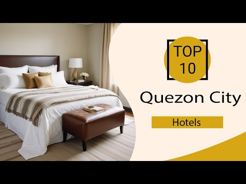 Top 10 Best Hotels in Quezon City | Quezon City Best Hotels | Quezon City Hotels | Philippines