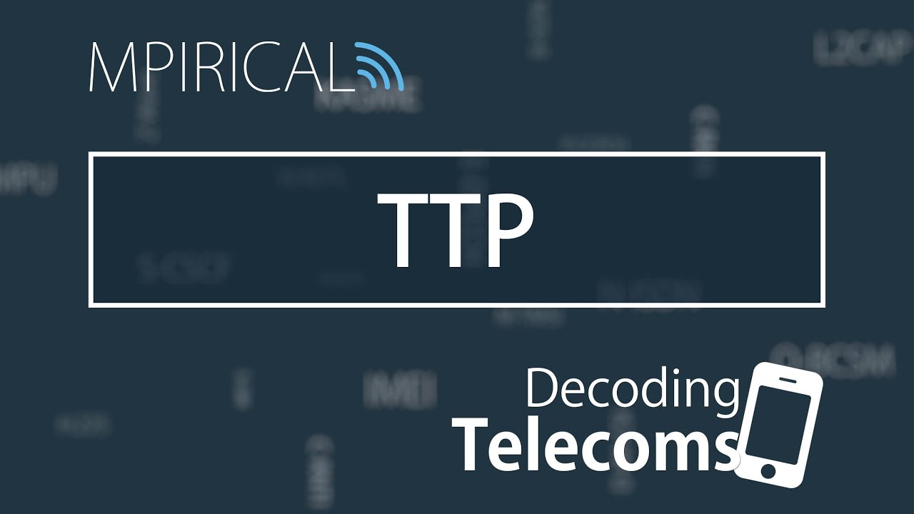 TTP - Decoding Telecoms