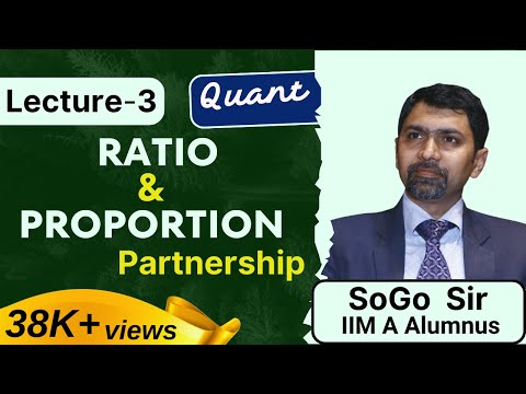 Ratio and Proportion - 3 Video Lecture - Crash Course for CAT