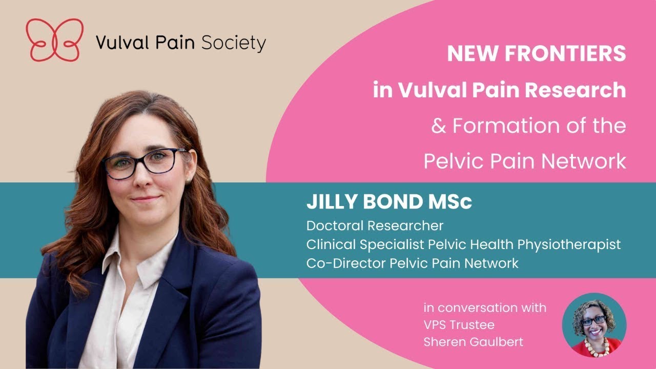NEW FRONTIERS in Vulval Pain Research & Formation of the Pelvic Pain Network