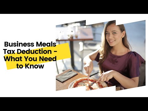 Business Meals and Entertainment Tax deduction - What You Should Know