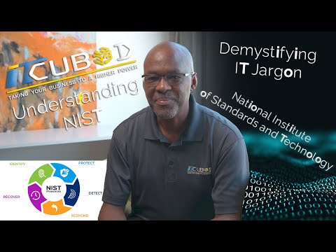 Unlocking NIST Guidelines for Business: Boost Your Cybersecurity | Demystifying IT Jargon Ep. 6