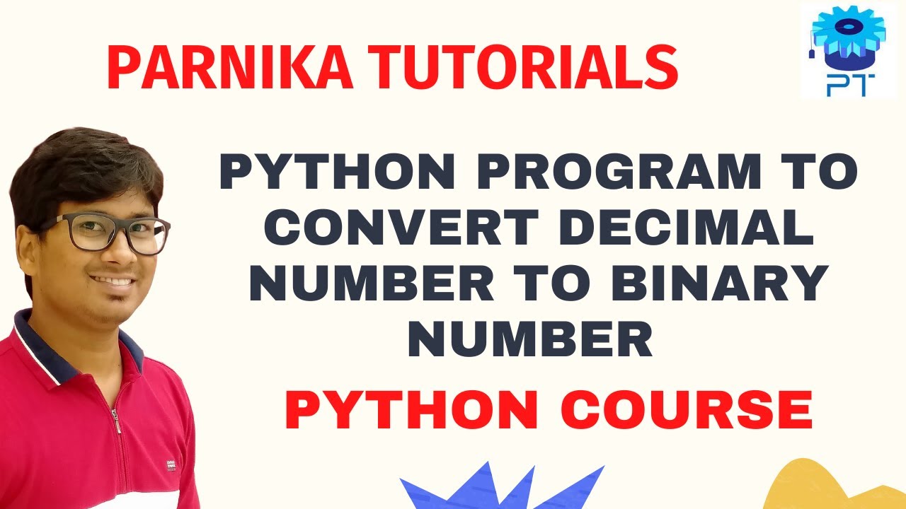 Python Program to Convert Decimal Number to Binary Number | Decimal to Binary Conversion