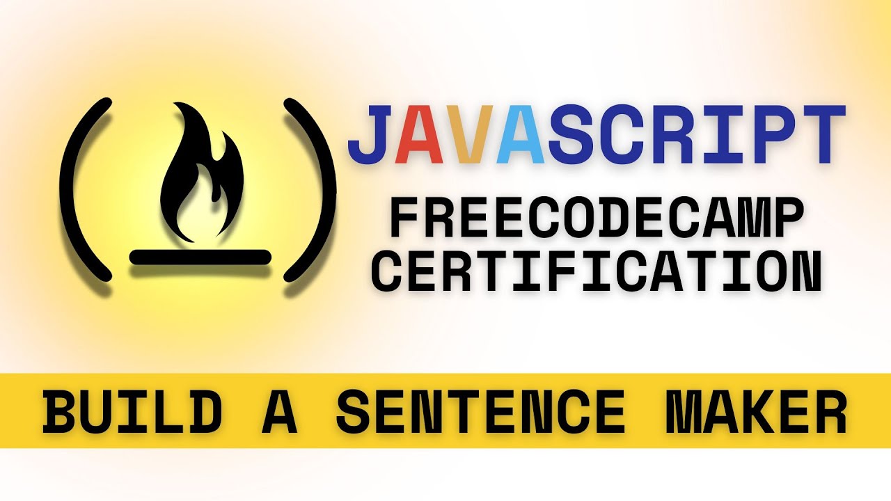 FreeCodeCamp JavaScript Certification Build a Sentence Maker