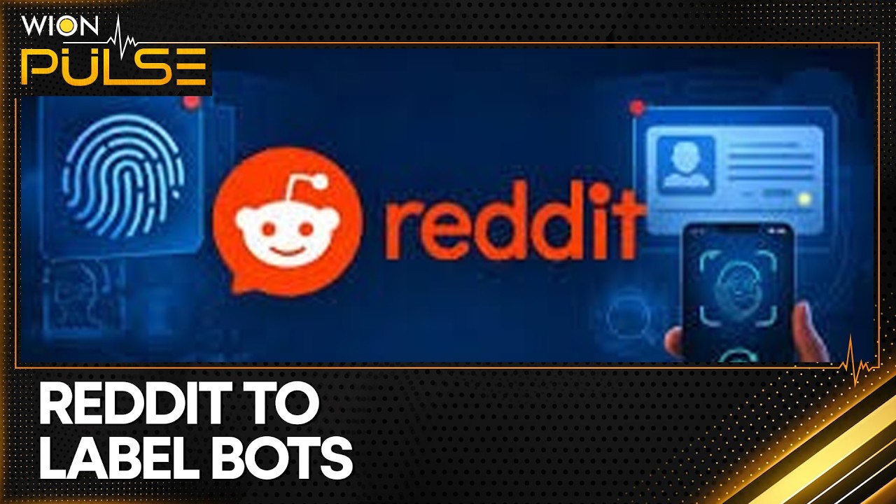 Reddit Steps Up Fight Against Automation, Suspected Accounts Will Need Human Verification | WION