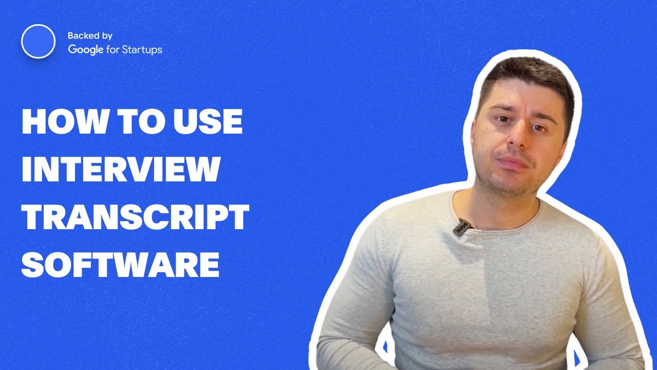 How To Use Interview Transcript Software