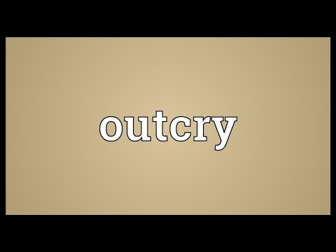 Outcry Meaning