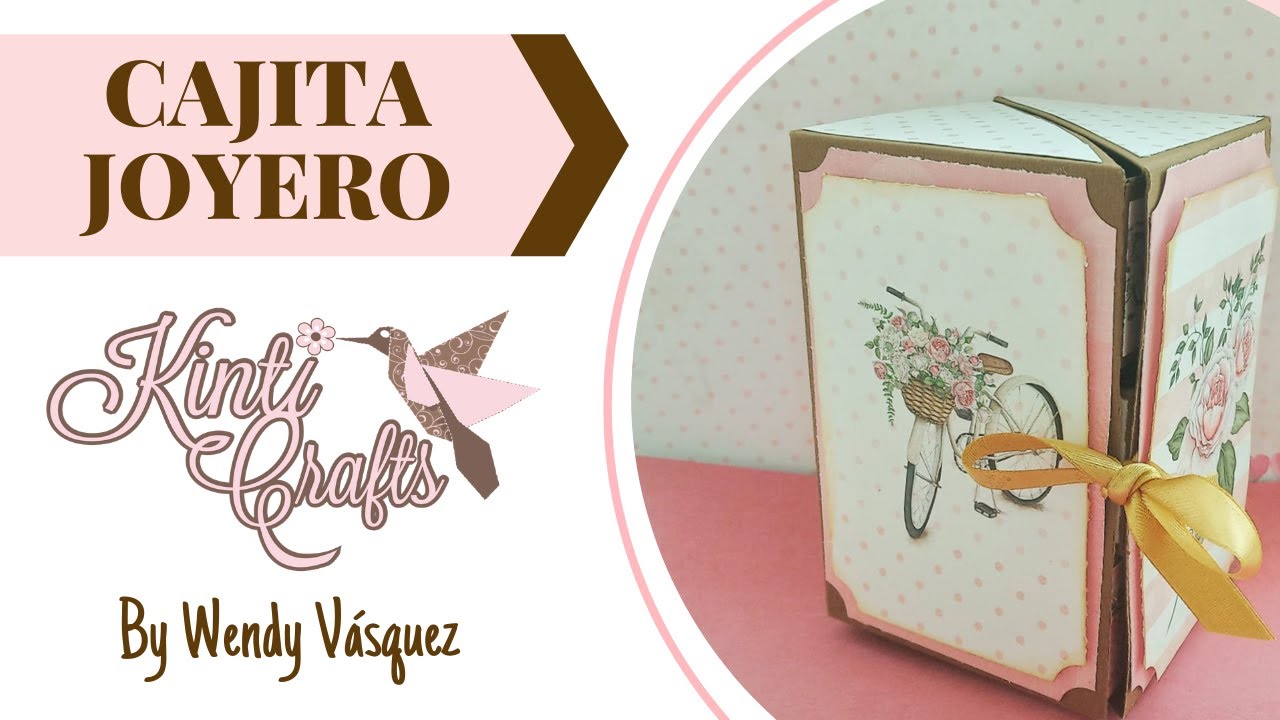 TUTORIAL: CAJITA JOYERO.