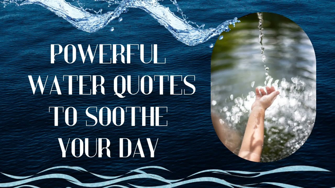 ⁠❛❛Powerful Water Quotes to Soothe Your Day💦 Quotes About Water💦