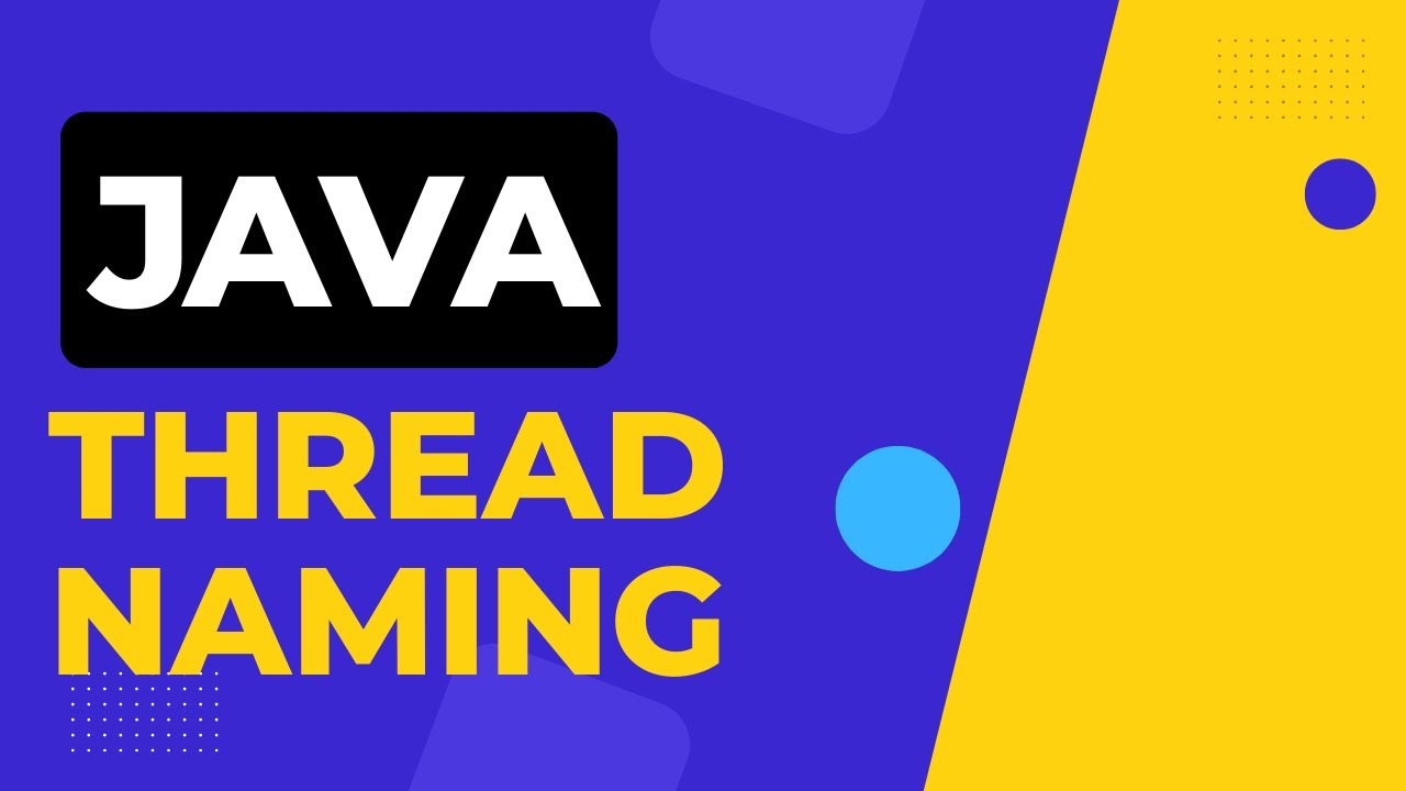 java thread naming | Naming a thread in Java | Multithreading in java