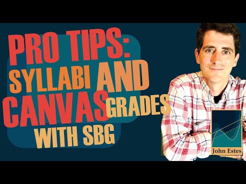 Pro Tips: Syllabi and Canvas Grades with Standards Based Grading #sbg