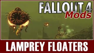 Fallout 4 Mods - Lamprey Floaters at Fallout 4 Nexus - Mods and community