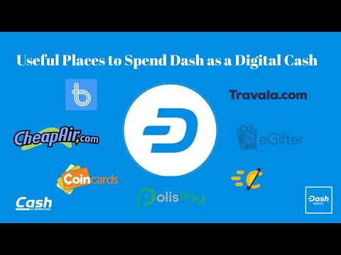 Useful Places to Spend Dash as Digital Cash