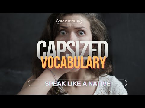 Capsized | Pronunciation, Meaning, Synonyms, Antonyms & Example Sentences!