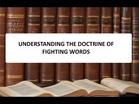 Navigating Free Speech: Understanding the 'Fighting Words Doctrine'