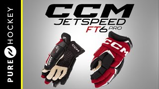 CCM JetSpeed FT6 Pro Hockey Gloves - Senior | Pure Hockey Equipment