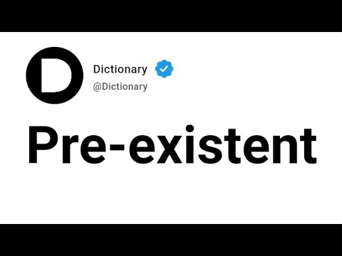Pre-existent Meaning In English