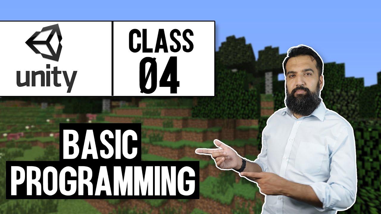 Basic Programing | Game Development Course (Unity 3D) | Class 04