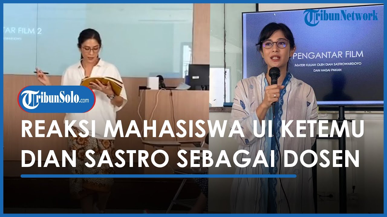 Viral Video Dian Sastro Jadi Dosen UI, Sejumlah Mahasiswa 'Salfok ... Viral Video Dian Sastro Jadi Dosen UI, Sejumlah Mahasiswa 'Salfok ...