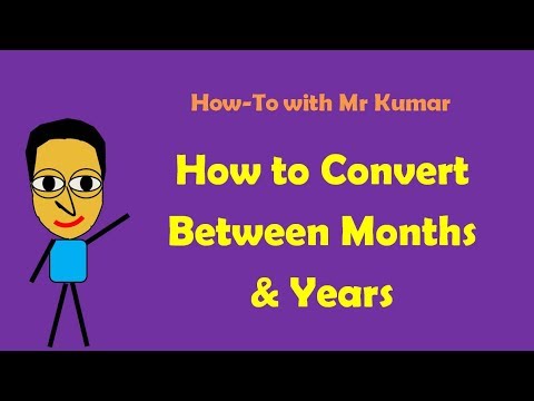 How to Convert between Months and Years