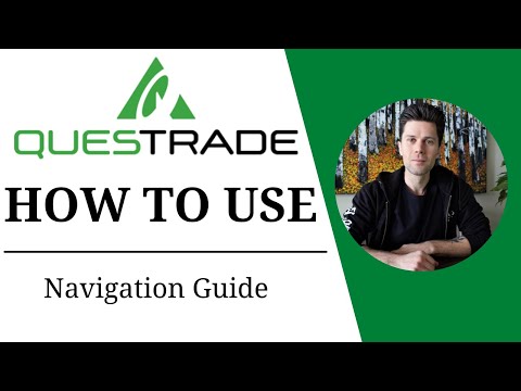 How to use Questrade | Navigation Guide