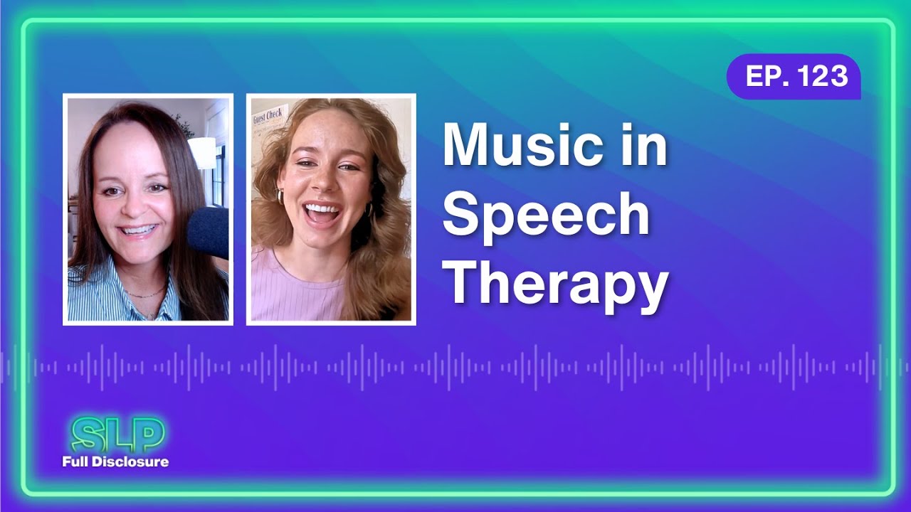 The Power of Music in Speech Therapy with Moriah Gilman