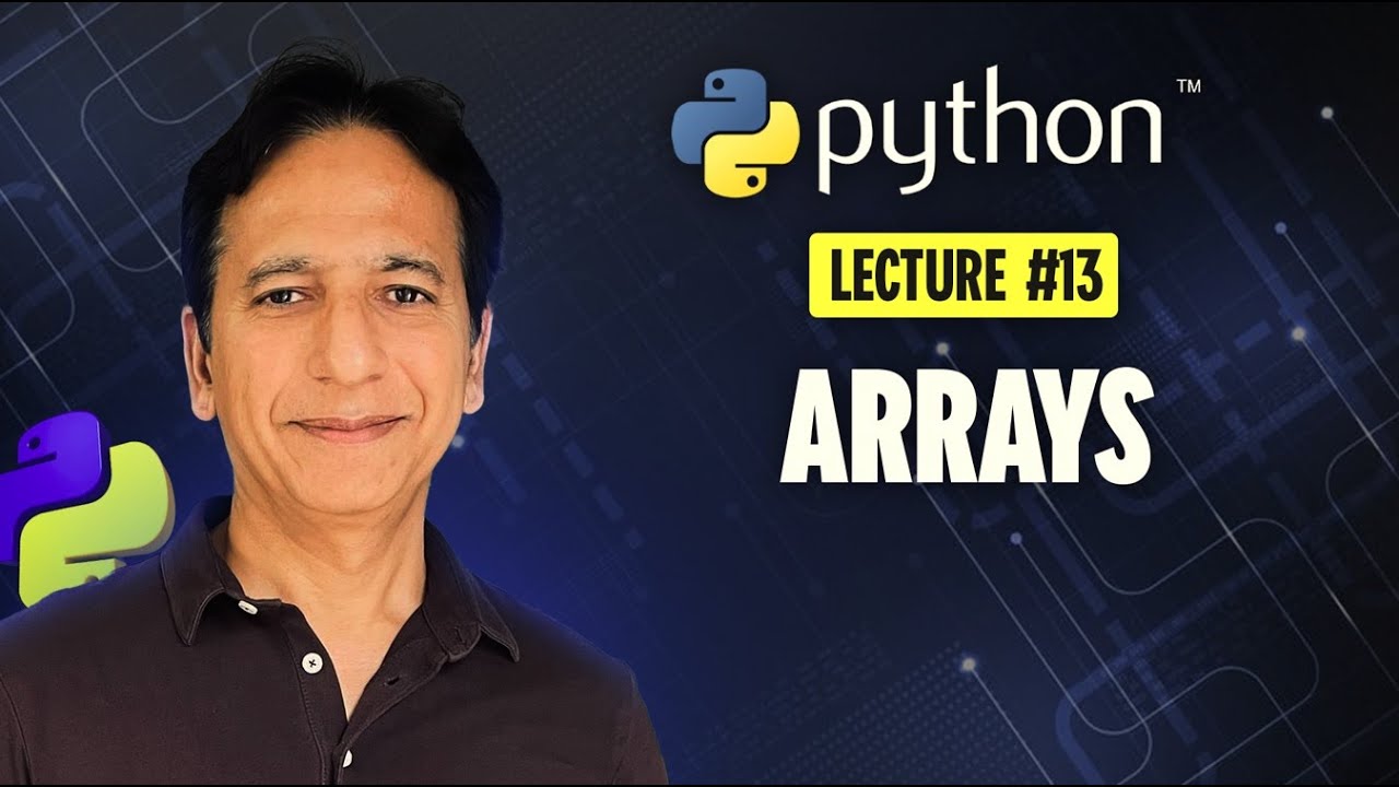 Python - Lecture 13 - Arrays