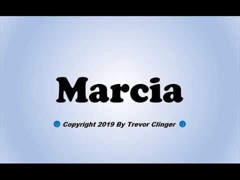 How To Pronounce Marcia