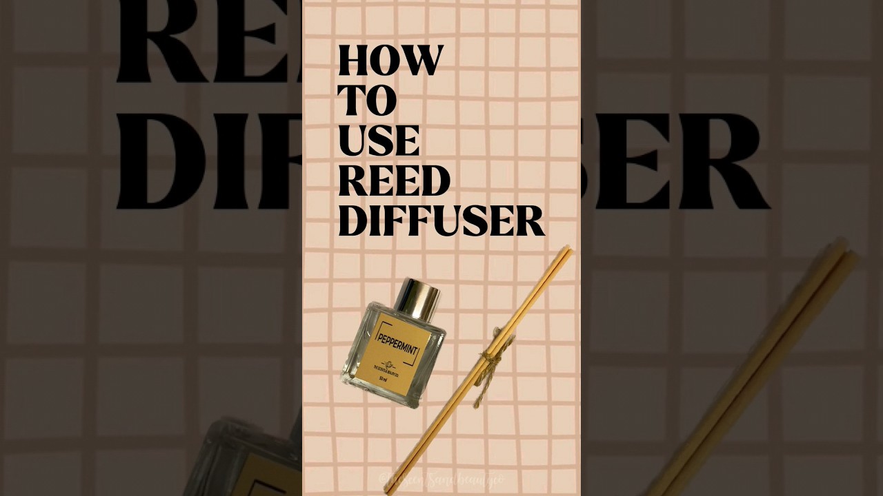 How to Use Reed Diffuser