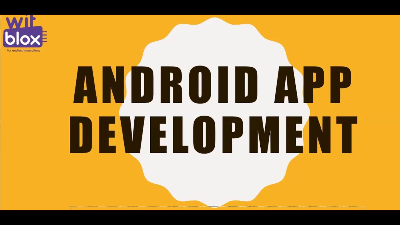 WitBlox App Development Workshop - Session 1