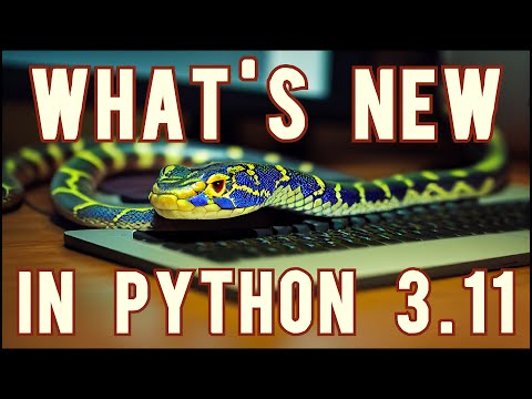What's new in Python 3.11?