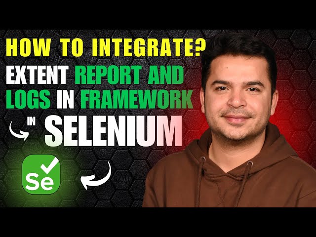 Integrating Extent Reports and Logs in Your Testing Framework | Galaxy ...